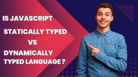 Is Javascript A Statically Typed Or A Dynamically Typed Language 🤔
