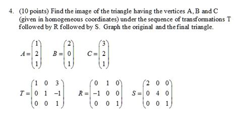 Solved Find The Image Of The Triangle Having The Vertices A B And C