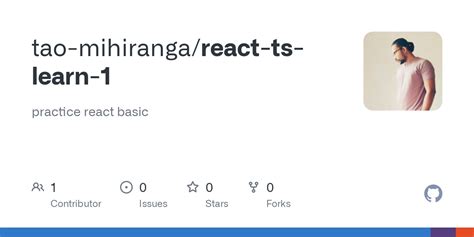Github Tao Mihiranga React Ts Learn 1 Practice React Basic
