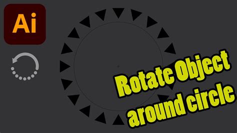 Illustrator Duplicate And Rotate An Object Around A Circle In Illustrator Youtube