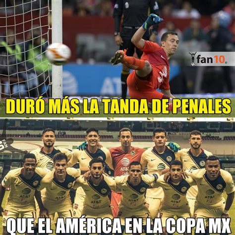 Los Mejores Memes De La Eliminación De América En Copa Mx