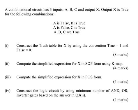 Solved A Combinational Circuit Has 3 Inputs A B C And