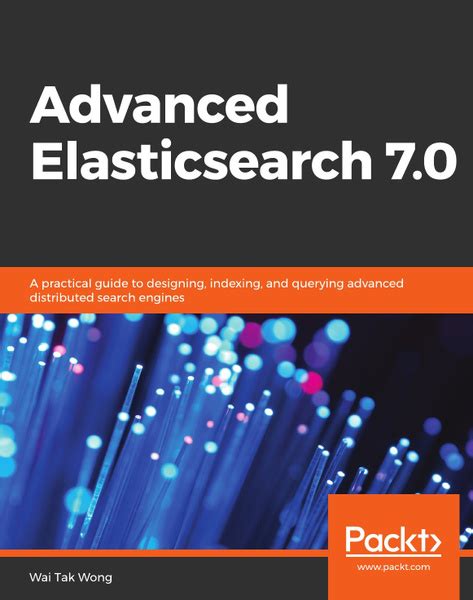 advanced elasticsearch 7 0 Расширенный elasticsearch 7 0 на англ яз