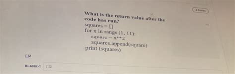 Solved What Is The Return Value After The Code Has Run Chegg Com