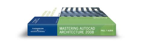 Mastering AutoCAD Architecture Paul F Aubin