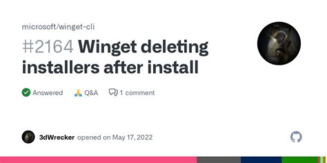 winget deleting installers after install · microsoft winget cli · discussion 2164 · github