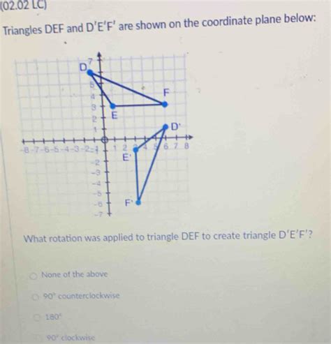 Solved 02 02 Lc Triangles Def And Def Are Shown On The Coordinate