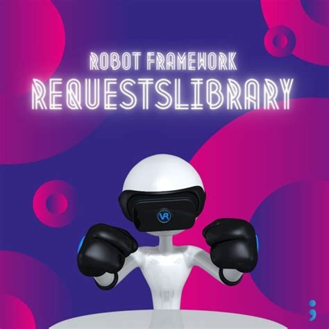 requestslibrary fetch api using robot framework kent wynn