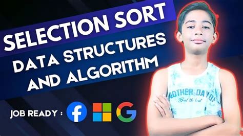 selection sort algorithm in dsa youtube