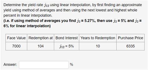 Solved Determine The Yield Rate J Using Linear Chegg