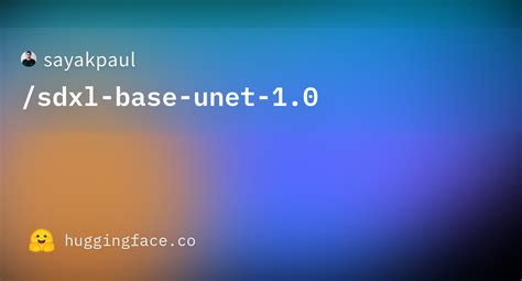 sayakpaul sdxl base unet 1 0 at main
