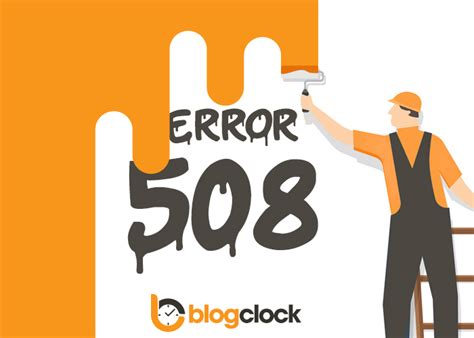 how to fix 508 error codes on wordpress blog clock