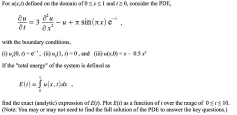 Solved For U X T Defined On The Domain Of X And T Chegg