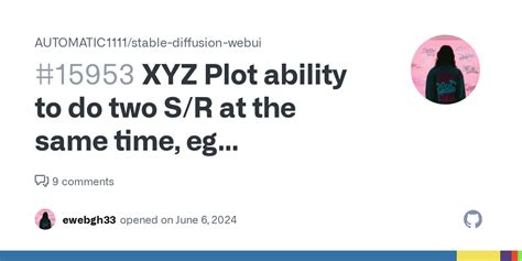XYZ Plot ability to do two S/R at the same time, eg lora1/lora2 and weights · Issue #15953 ...