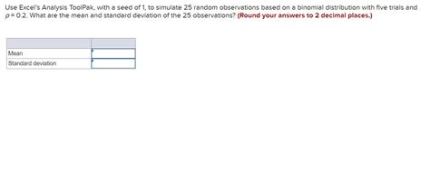 Solved Use Excel S Analysis ToolPak With A Seed Of To Chegg Com
