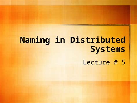 ppt naming in distributed systems dokumen tips