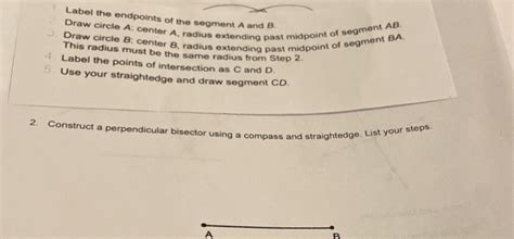 Label The Endpoints Of The Segment A And B Draw Circle A Center A