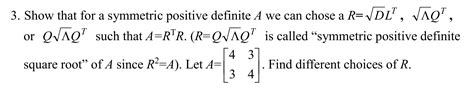 Solved 3 Show That For A Symmetric Positive Definite A We