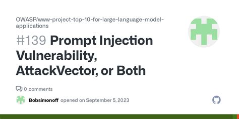 Prompt Injection Vulnerability Attackvector Or Both · Issue 139 · Owasp Project Top 10