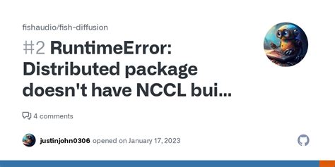 runtimeerror distributed package doesn t have nccl built in on