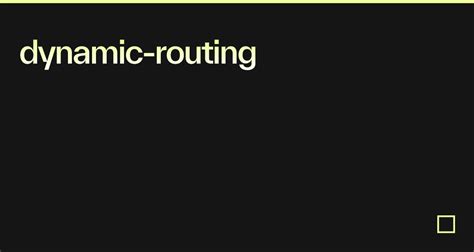 Dynamic Routing Codesandbox