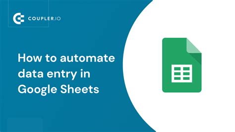 Automate Data Entry In Google Sheets All Options Coupler Io Blog