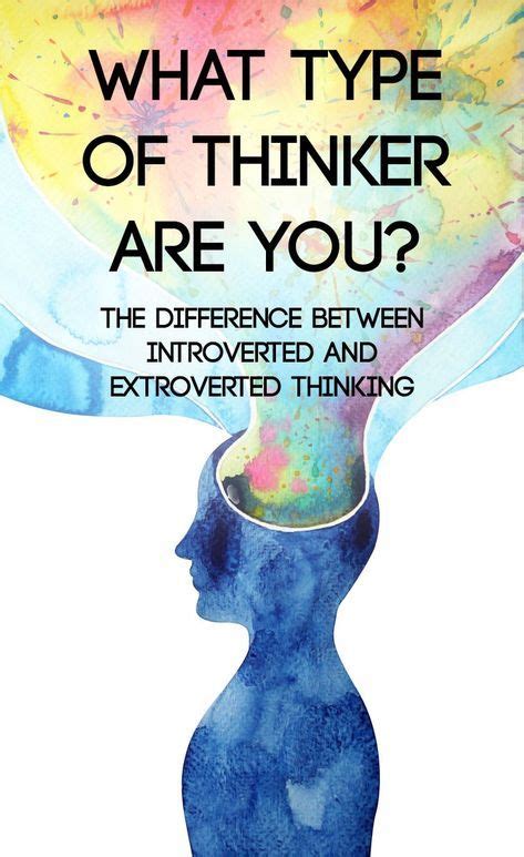 Ti Vs Te The Difference Between Extraverted And Introverted Thinking Andlighet
