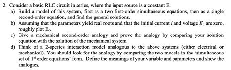 solved consider a basic rlc circuit in series where the