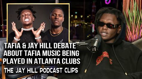 Tafia And Jay Hill Debate About Tafia Music Being Played In Atlanta Clubs
