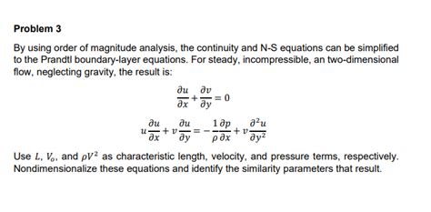 Solved By Using Order Of Magnitude Analysis The Continuity