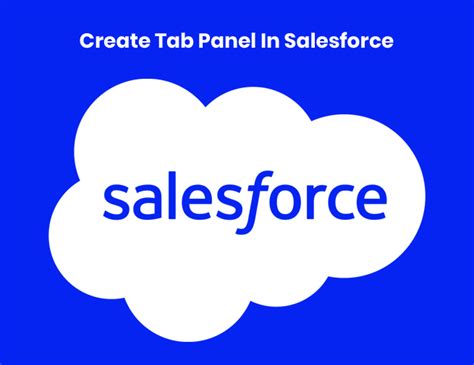 How To Create Tab Panel In Salesforce Mind Digital Group