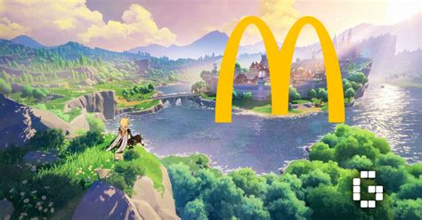 Genshin Impact And Mcdonalds Announce Collaboration Gamerbraves