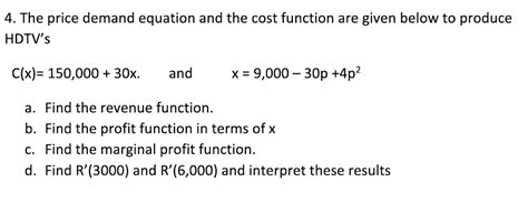 Solved The Price Demand Equation And The Cost Function Chegg Com