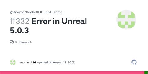 error in unreal 5 0 3 · issue 332 · getnamo socketioclient unreal · github