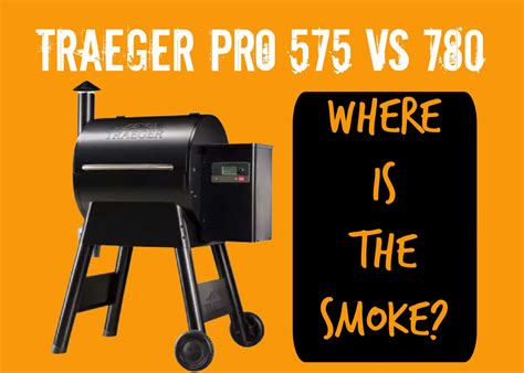 Traeger Pro Series 575 Vs 780 Grills Smoke Settings And Reviews