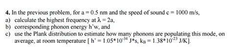 Solved For A Linear Monoatomic Chain Period A Use The