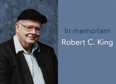 In Memoriam Robert C King 1928 2017 Genes To Genomes