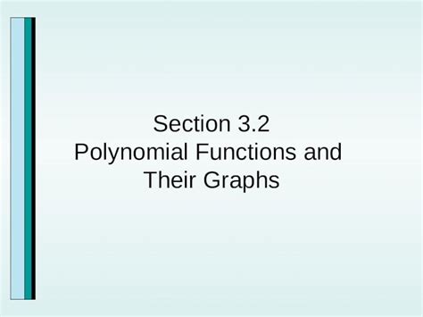 Ppt Section 32 Polynomial Functions And Their Graphs Dokumentips