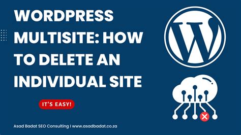 wordpress multisite how to delete an individual site seo consultant