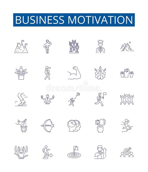 Business Motivation Line Icons Signs Set Design Collection Of Motivate Drive Inspire