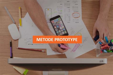 Metode Prototype Contoh Karakteristik Kriteria Dan Penjelasannya