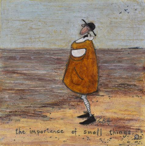 The Importance Of Small Things Sam Toft Originals