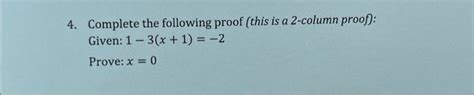 Solved 4. Complete the following proof (this is a 2-column | Chegg.com