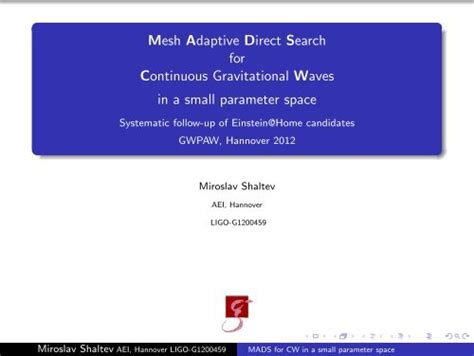 Mesh Adaptive Direct Search For Continuous Gwpaw 2012