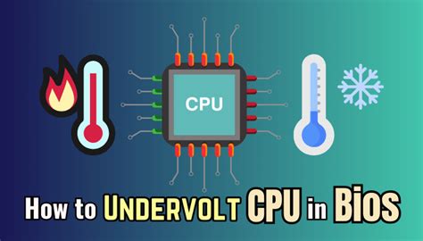 How To Undervolt CPU In Bios Lower Temp And Gain FPS