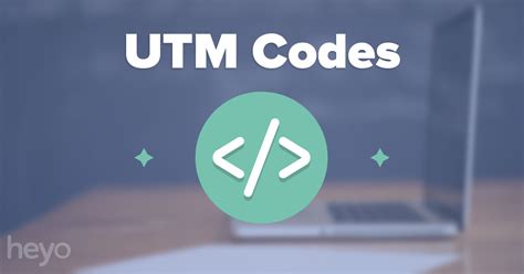 The Complete Guide To Utm Codes