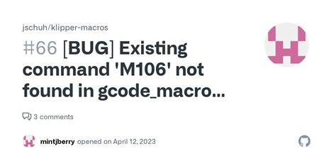 [bug] existing command m106 not found in gcode macro rename · issue