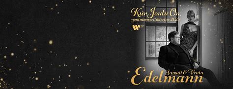 Samuli And Venla Edelmann Kun Joulu On Joulukonserttikiertue Osta Viralliset Liput Lippufi