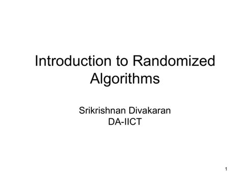 Introduction To Randomized Algorithms