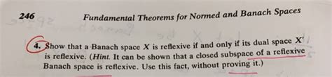 Solved Fundamental Theorems For Normed And Banach Spaces Chegg Com